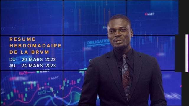 RÉSUMÉ DE LA SEMAINE DE COTATION DU 20 AU 24 MARS 2023 - BRVM TV RÉSUMÉ DE LA SEMAINE DE COTATION DU 20 AU 24 MARS 2023 - BRVM TV